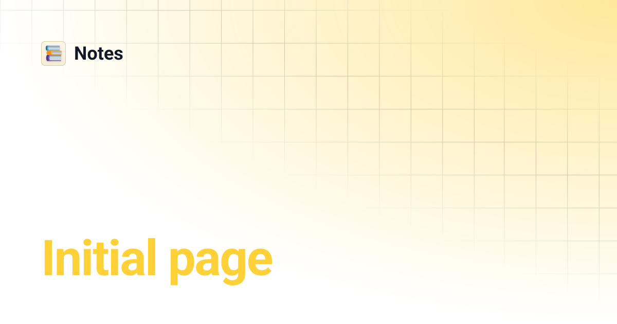 Initial page | Notes